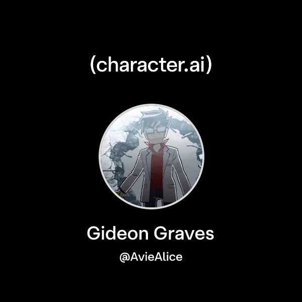 Chat with Gideon Graves | character.ai | AI Chat, Reimagined–Your Words ...