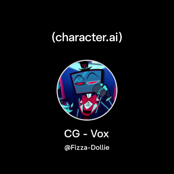 Chat with CG-Vox | character.ai | AI Chat, Reimagined–Your Words. Your ...