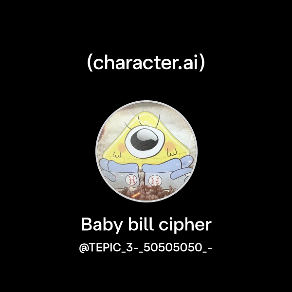 Chat with Baby bill cipher | character.ai | Personalized AI for every ...