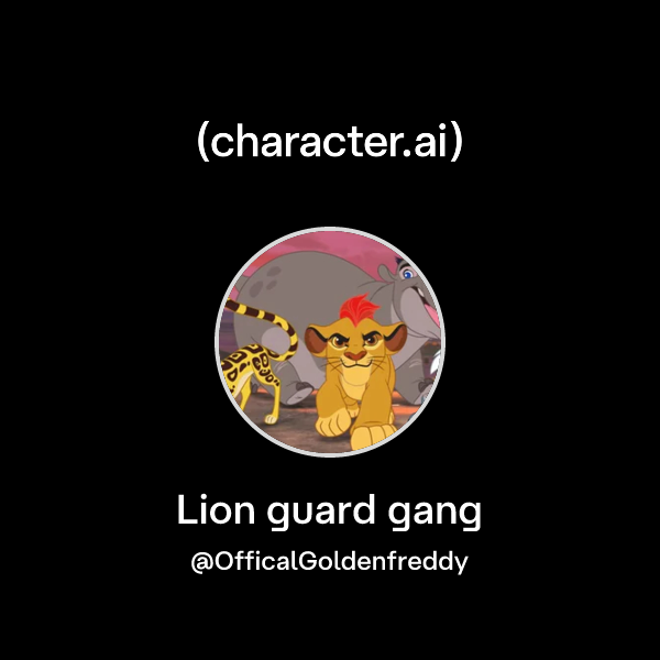 Chat with Lion guard gang | character.ai | AI Chat, Reimagined–Your ...