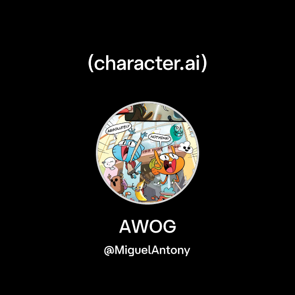 Chat with AWOG | character.ai | Personalized AI for every moment of your day