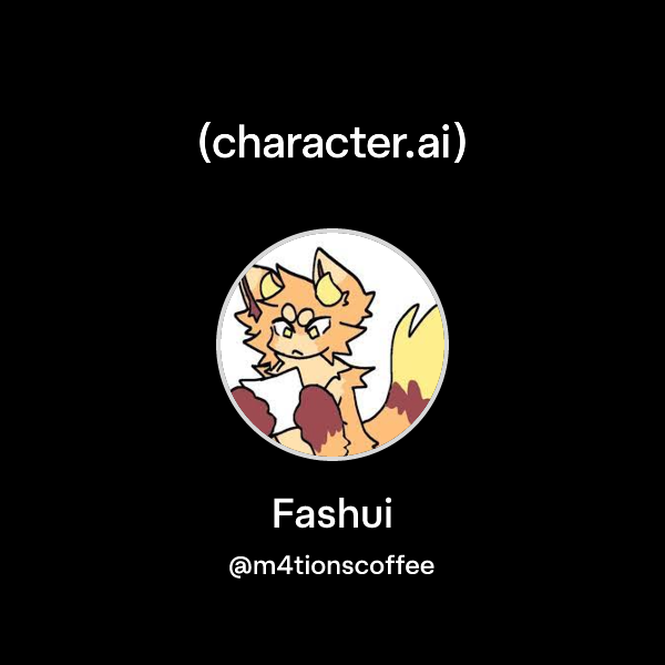 Chat with Fashui | character.ai | AI Chat, Reimagined–Your Words. Your ...