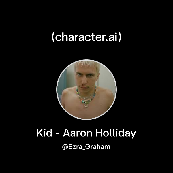 Chat with Kid - Aaron Holliday | character.ai | AI Chat, Reimagined ...