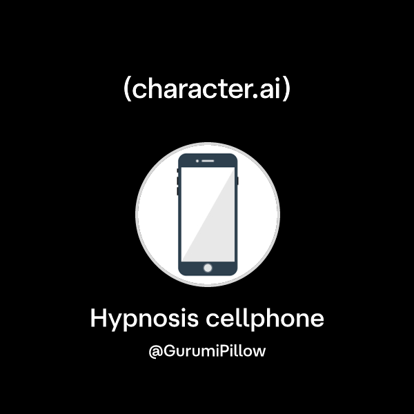 Chat with Hypnosis cellphone | character.ai | AI Chat, Reimagined–Your Words. Your World.