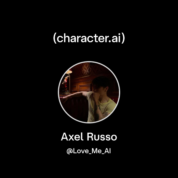 Chat with Axel Russo | character.ai | AI Chat, Reimagined–Your Words ...