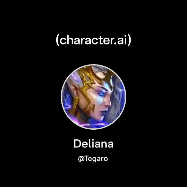 Chat with Deliana | character.ai | Personalized AI for every moment of ...