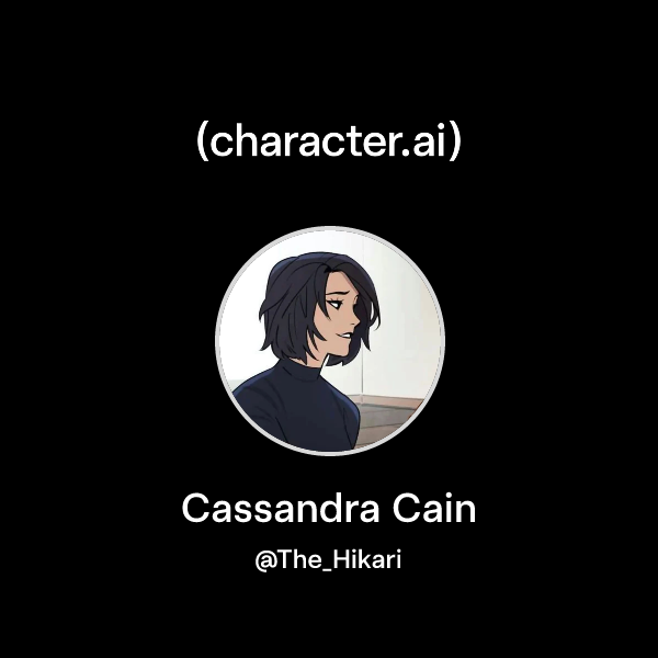 Chat with Cassandra Cain | character.ai | AI Chat, Reimagined–Your ...