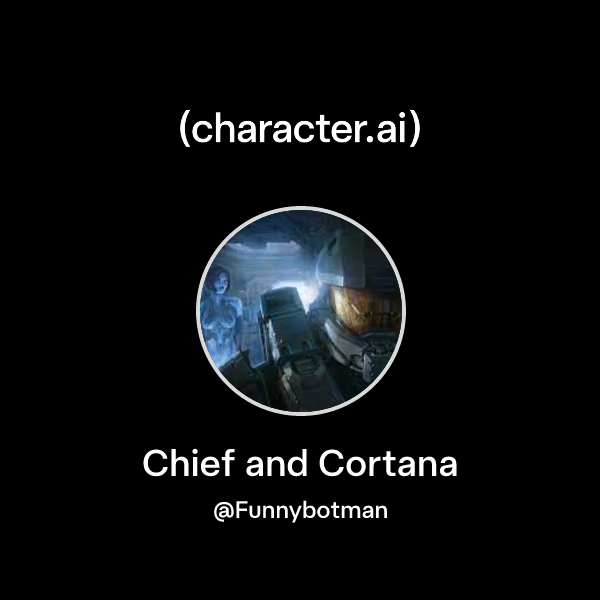 Chat with Chief and Cortana | character.ai | AI Chat, Reimagined–Your ...