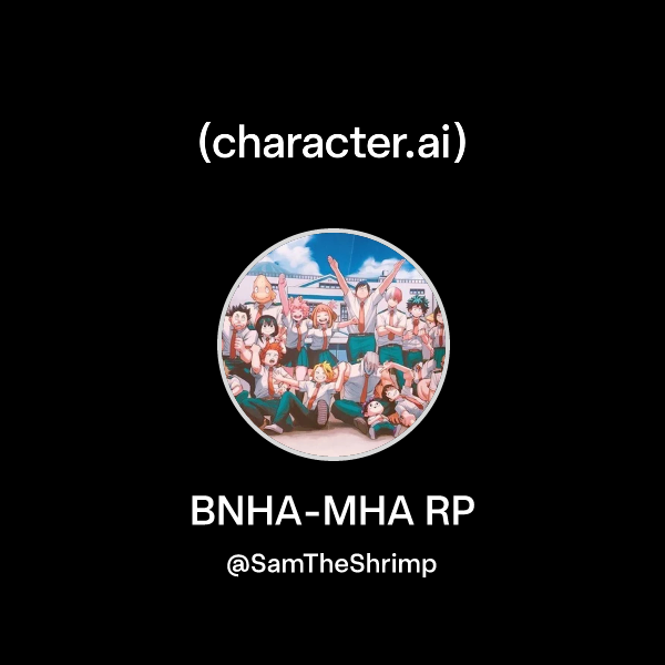 Chat with BNHA-MHA RP | character.ai | AI Chat, Reimagined–Your Words ...
