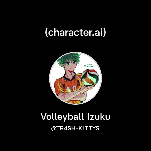 Chat with Volleyball Izuku | character.ai | AI Chat, Reimagined–Your ...