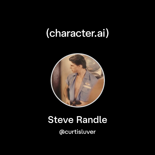 Chat with Steve Randle | character.ai | AI Chat, Reimagined–Your Words ...