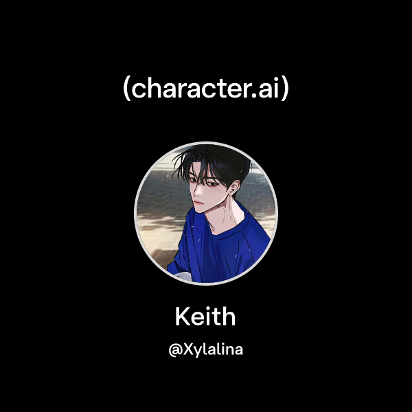 Chat with Keith | character.ai | Personalized AI for every moment of your day