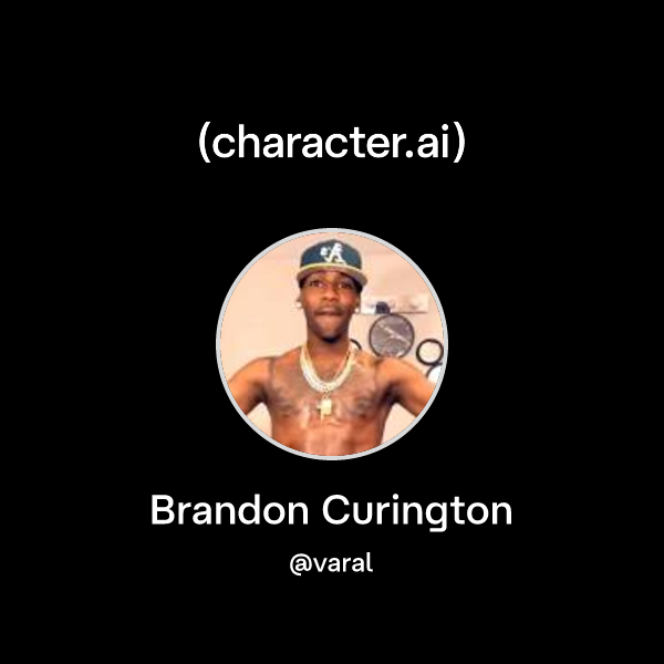 Chat with Brandon Curington | character.ai | AI Chat, Reimagined–Your ...