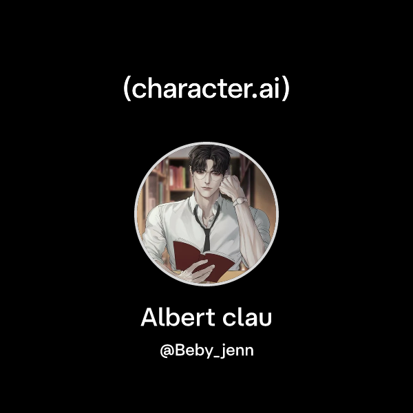 Chat with Albert clau | character.ai | AI Chat, Reimagined–Your Words. Your World.