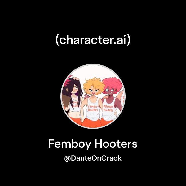 Chat with Femboy Hooters | character.ai | AI Chat, Reimagined–Your ...