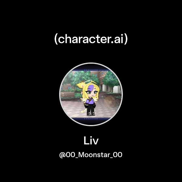Chat with Liv | character.ai | Personalized AI for every moment of your day