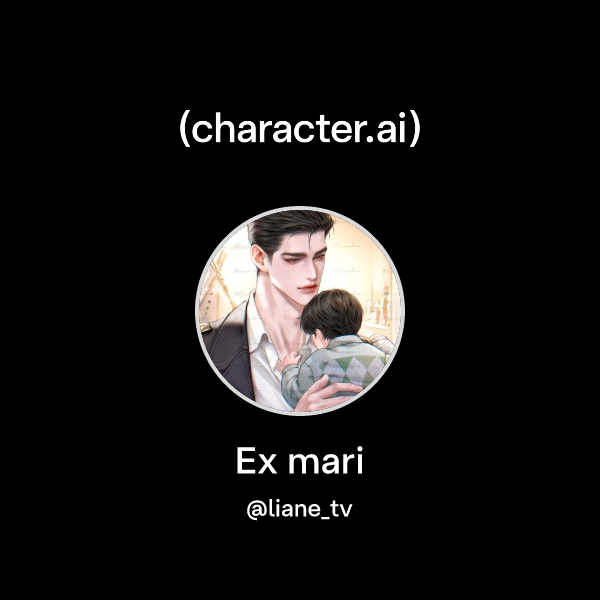 Chat with Ex mari | character.ai | AI Chat, Reimagined–Your Words. Your ...
