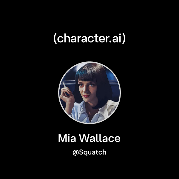 Chat with Mia Wallace | character.ai | AI Chat, Reimagined–Your Words ...