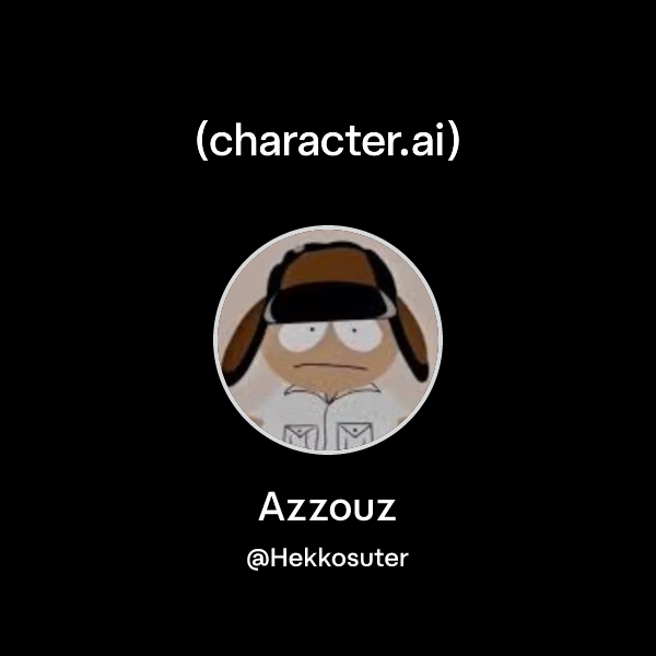 Chat with Azzouz | character.ai | AI Chat, Reimagined–Your Words. Your ...
