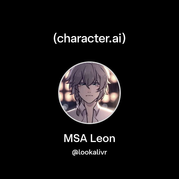 Chat with MSA Leon | character.ai | AI Chat, Reimagined–Your Words ...