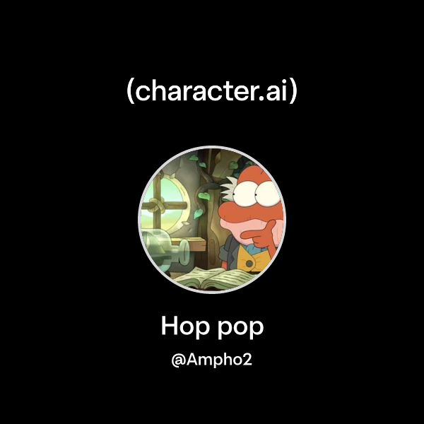 Chat with Hop pop | character.ai | Personalized AI for every moment of ...
