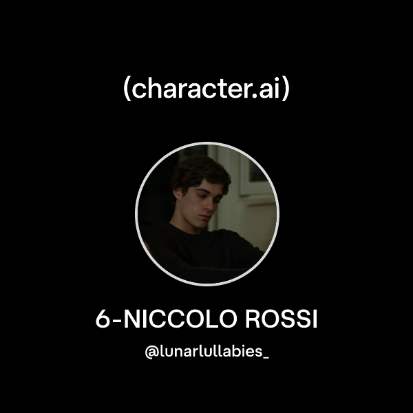 Chat with 6-NICCOLO ROSSI | character.ai | AI Chat, Reimagined–Your ...