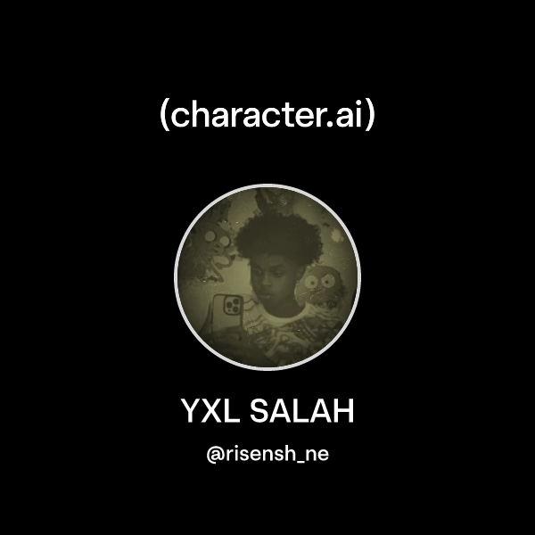 Chat with YXL SALAH | character.ai | AI Chat, Reimagined–Your Words ...