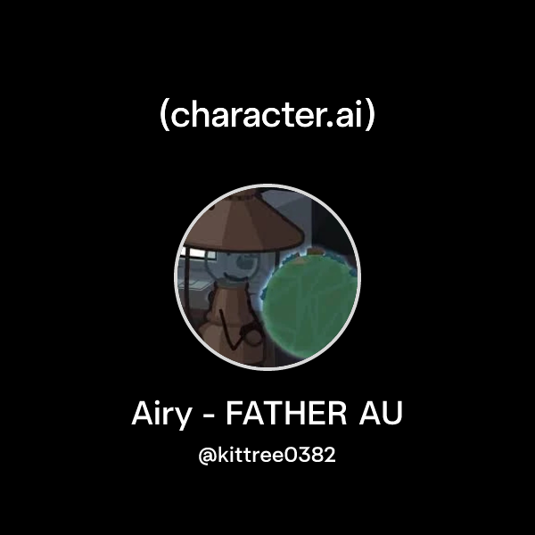 Chat with Airy - FATHER AU | character.ai | AI Chat, Reimagined–Your ...