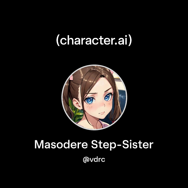 Chat with Masodere Step-Sister | character.ai | AI Chat, Reimagined–Your Words. Your World.