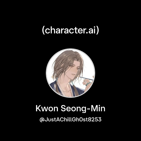 Chat with Kwon Seong-Min | character.ai | AI Chat, Reimagined–Your Words. Your World.