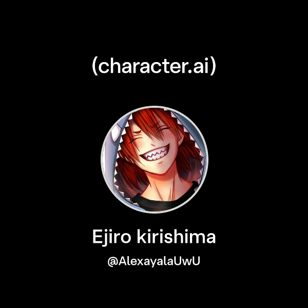 Chat with Ejiro kirishima | character.ai | Personalized AI for every ...