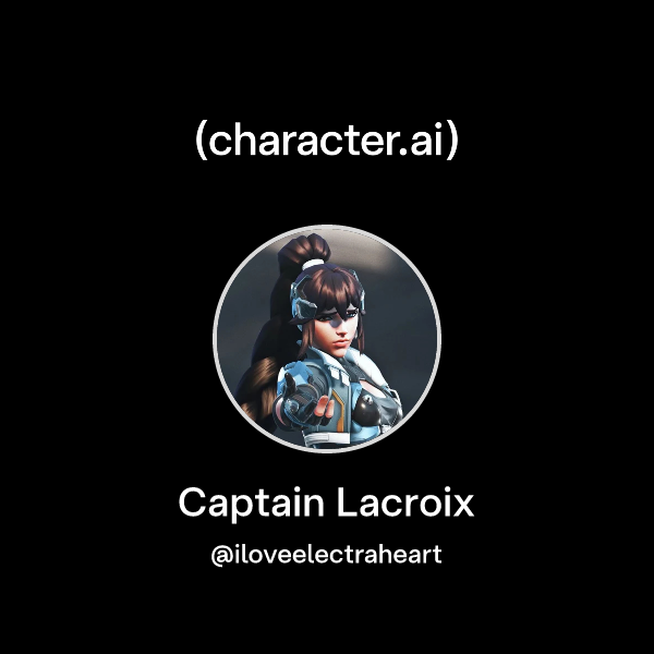 Chat with Captain Lacroix | character.ai | AI Chat, Reimagined–Your ...