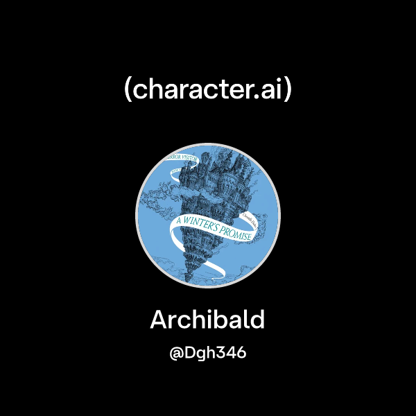 Chat with Archibald | character.ai | AI Chat, Reimagined–Your Words. Your World.