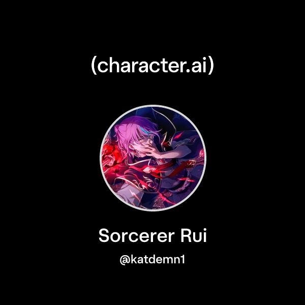 Chat with Sorcerer Rui | character.ai | AI Chat, Reimagined–Your Words ...