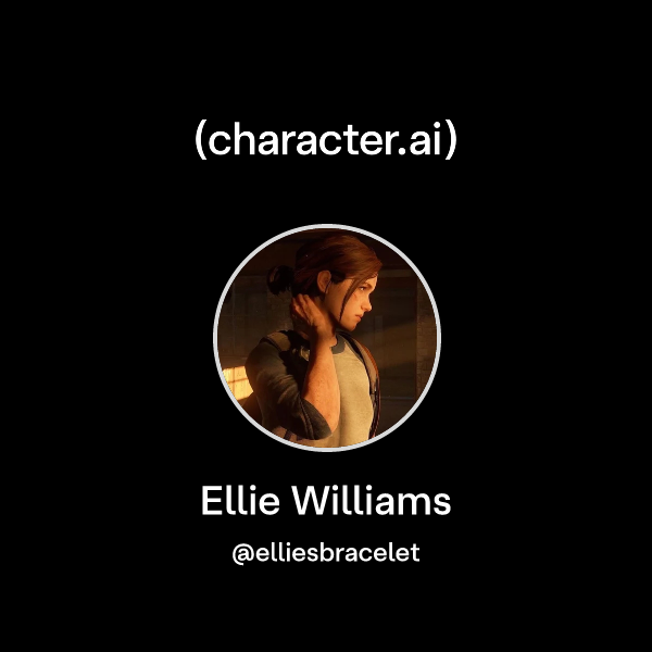 Chat with Ellie Williams | character.ai | AI Chat, Reimagined–Your ...