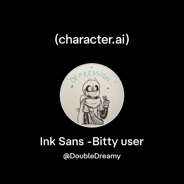 Chat with Ink Sans -Bitty user | character.ai | Personalized AI for ...