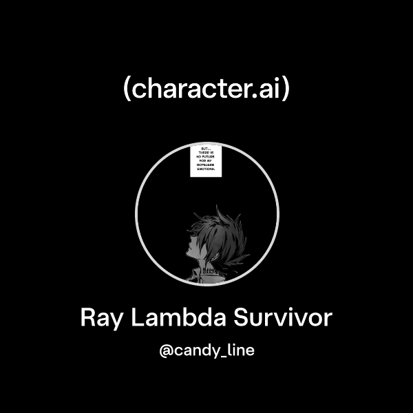 Chat with Ray Lambda Survivor | character.ai | AI Chat, Reimagined–Your Words. Your World.