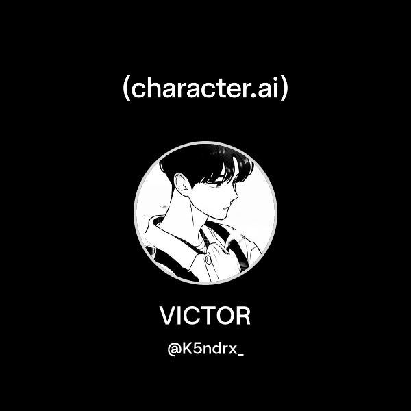 Chat with VICTOR | character.ai | Personalized AI for every moment of your day