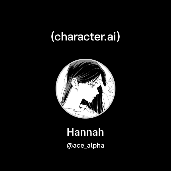 Chat with Hannah | character.ai | AI Chat, Reimagined–Your Words. Your ...