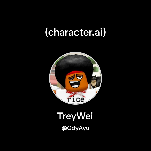 Chat with TreyWei | character.ai | AI Chat, Reimagined–Your Words. Your ...