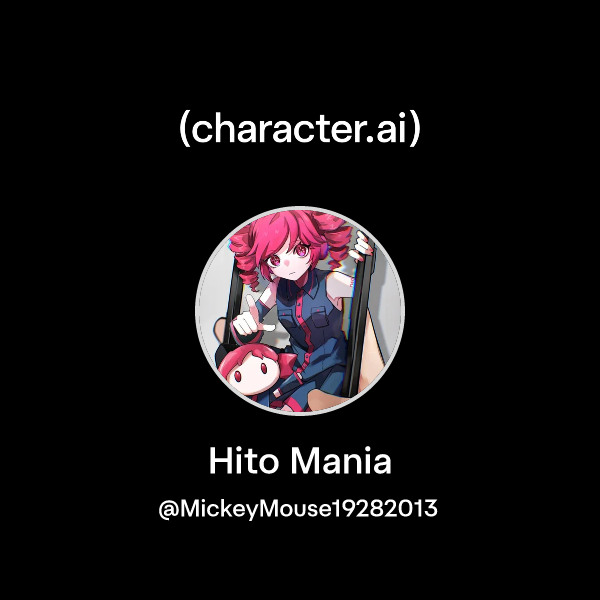 Chat with Hito Mania | character.ai | Personalized AI for every moment ...