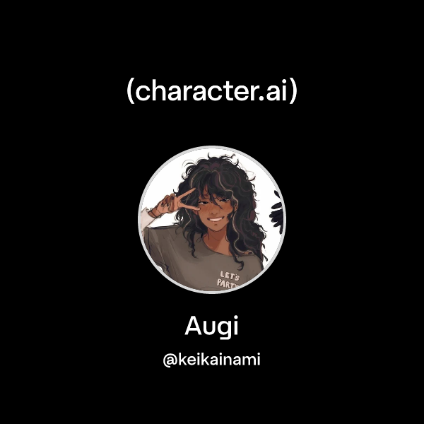 Chat with Augi | character.ai | Personalized AI for every moment of ...