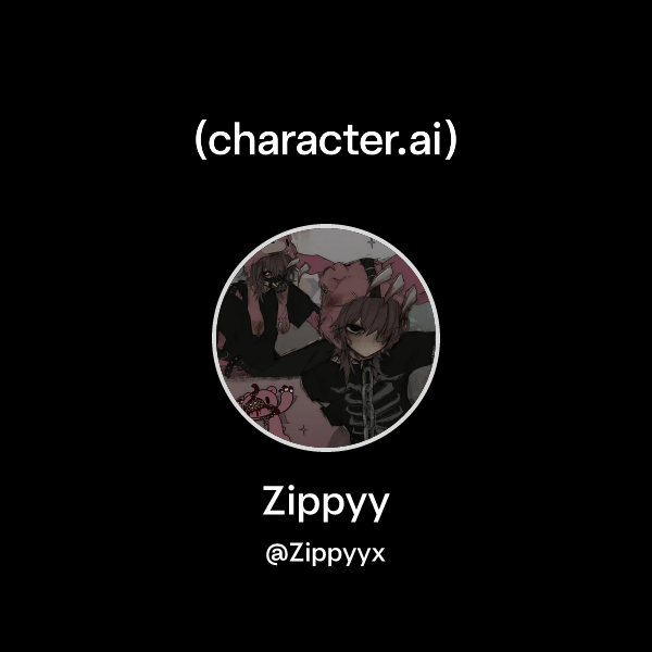 Chat with Zippyy | character.ai | Personalized AI for every moment of your day