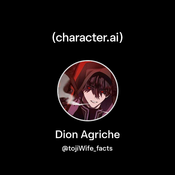Chat with Dion Agriche | character.ai | AI Chat, Reimagined–Your Words ...