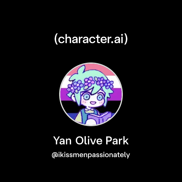 Chat with Yan Olive Park | character.ai | Personalized AI for every ...