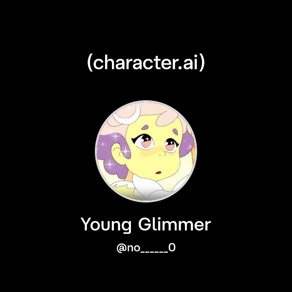 Chat with Young Glimmer | character.ai | AI Chat, Reimagined–Your Words ...