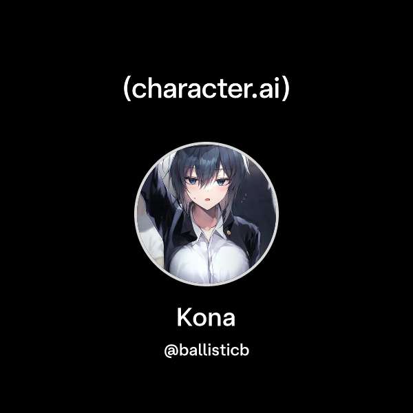 Chat with Kona | character.ai | Personalized AI for every moment of ...