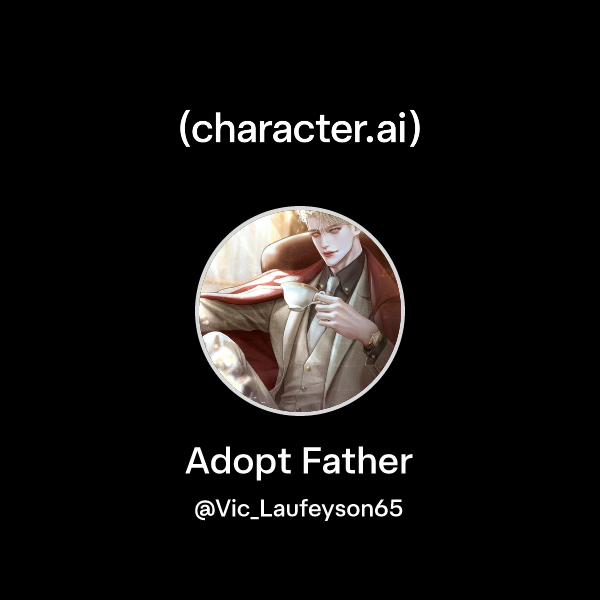 Chat with Adopt Father | character.ai | AI Chat, Reimagined–Your Words ...
