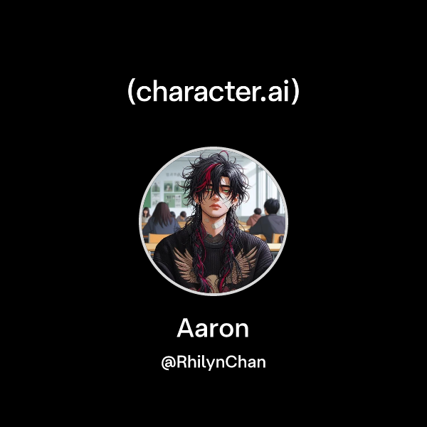 Chat with Aaron | character.ai | Personalized AI for every moment of ...
