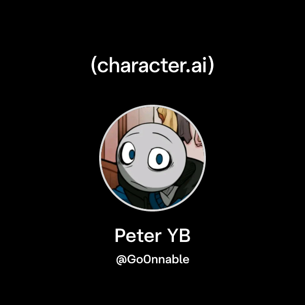Chat with Peter YB | character.ai | AI Chat, Reimagined–Your Words ...
